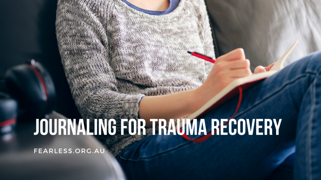 Journaling for Trauma Recovery - FearLess