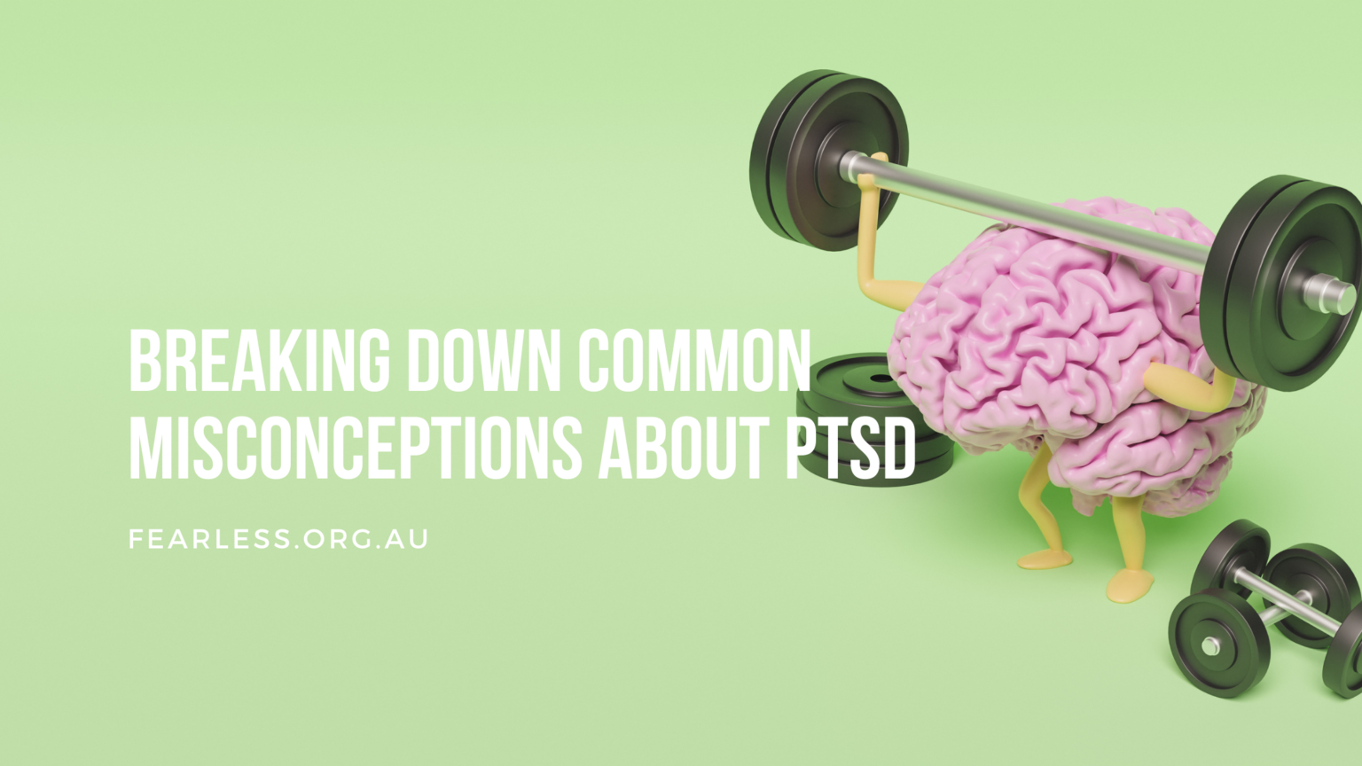 Breaking Down Common Misconceptions About PTSD - FearLess