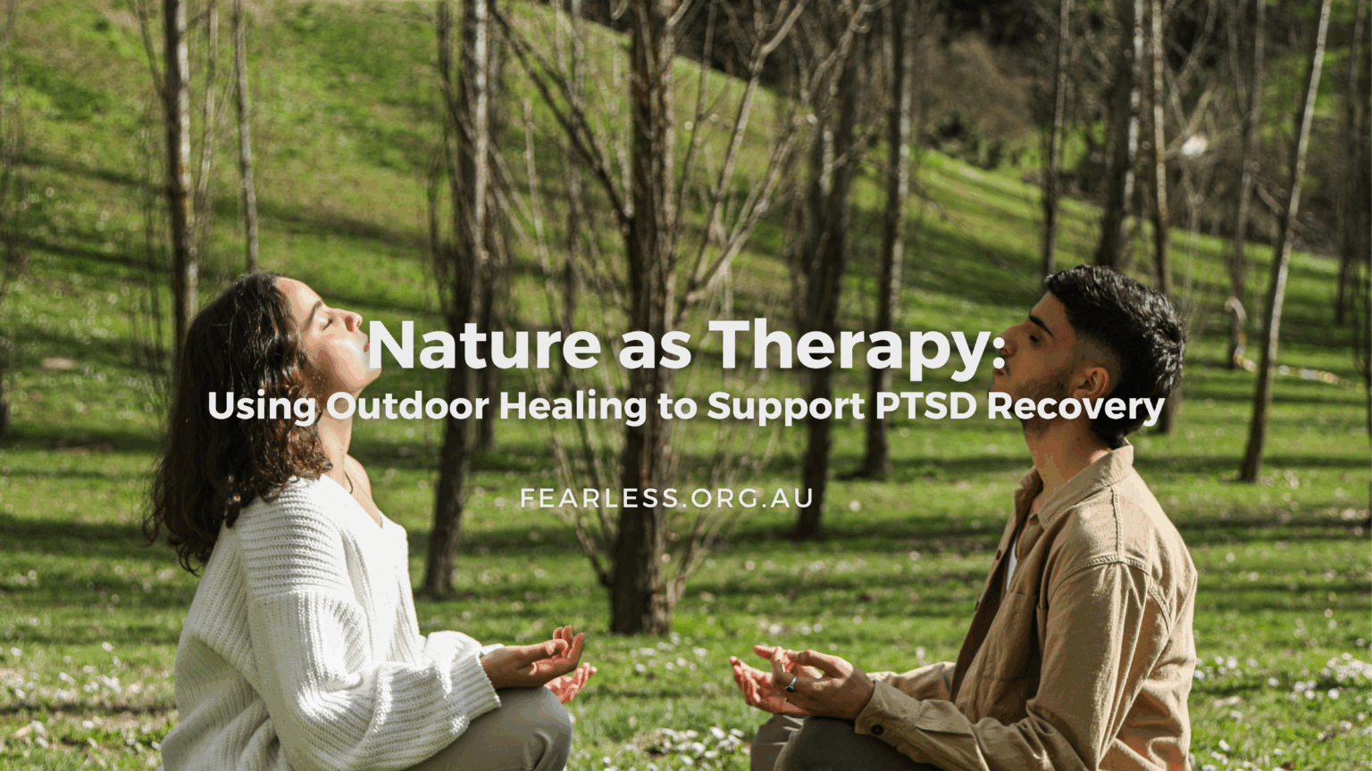 Nature Therapy for PTSD: Outdoor Healing in Australia & NZ